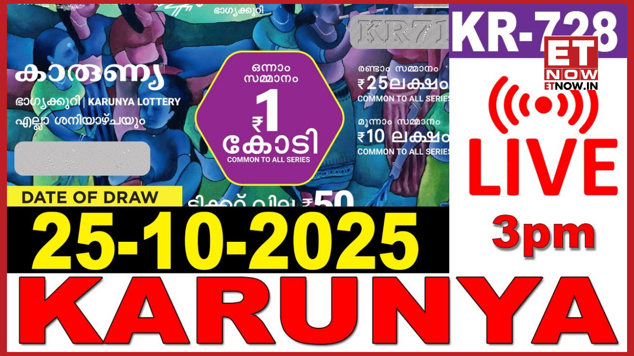 [OUT] Kerala Lottery Result Today, 25-10-2025: Karunya KR 728 Saturday ...
